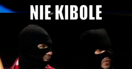 Nie kibole tylko sympatycy - Kabarety.TworzymyHistorie.pl